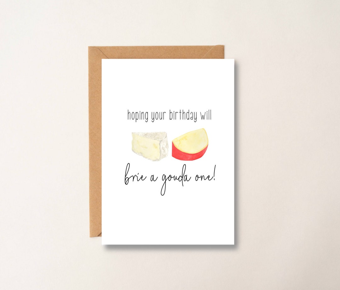 Cheese Birthday Card, Gouda, Brie, Husband, Boyfriend Birthday ...