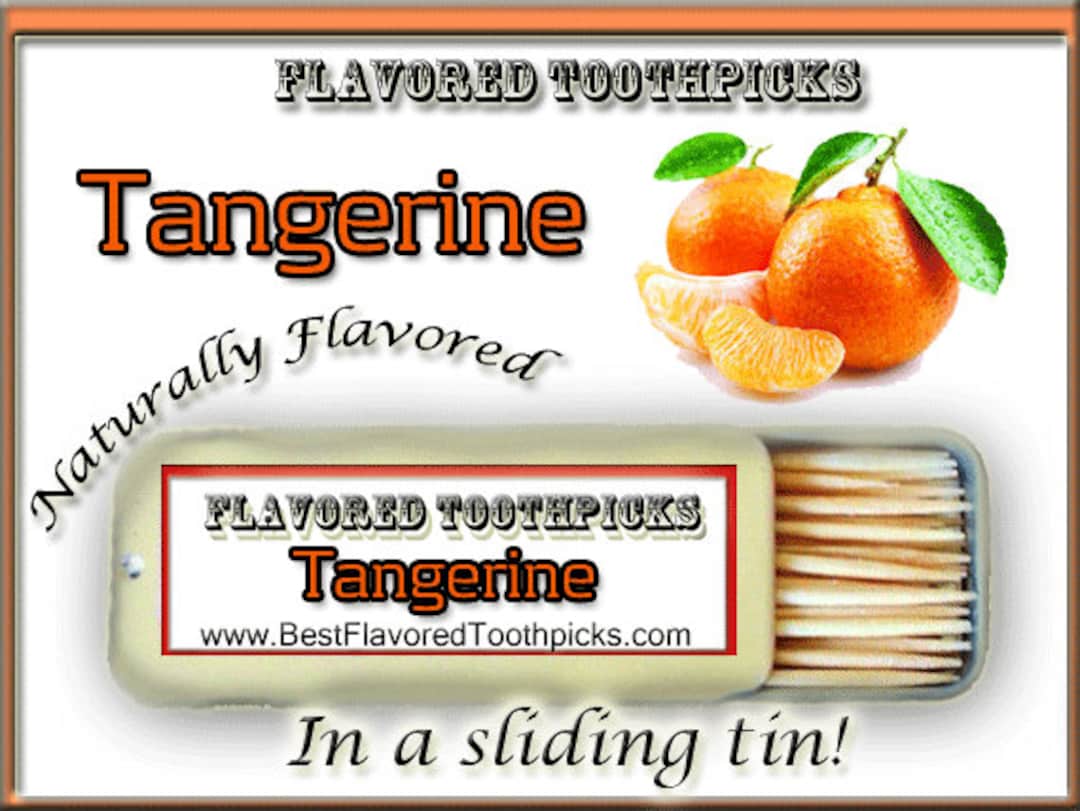 Tangerine Flavored Toothpicks - 70+ Flavors! Dentist Gift, Teeth ...
