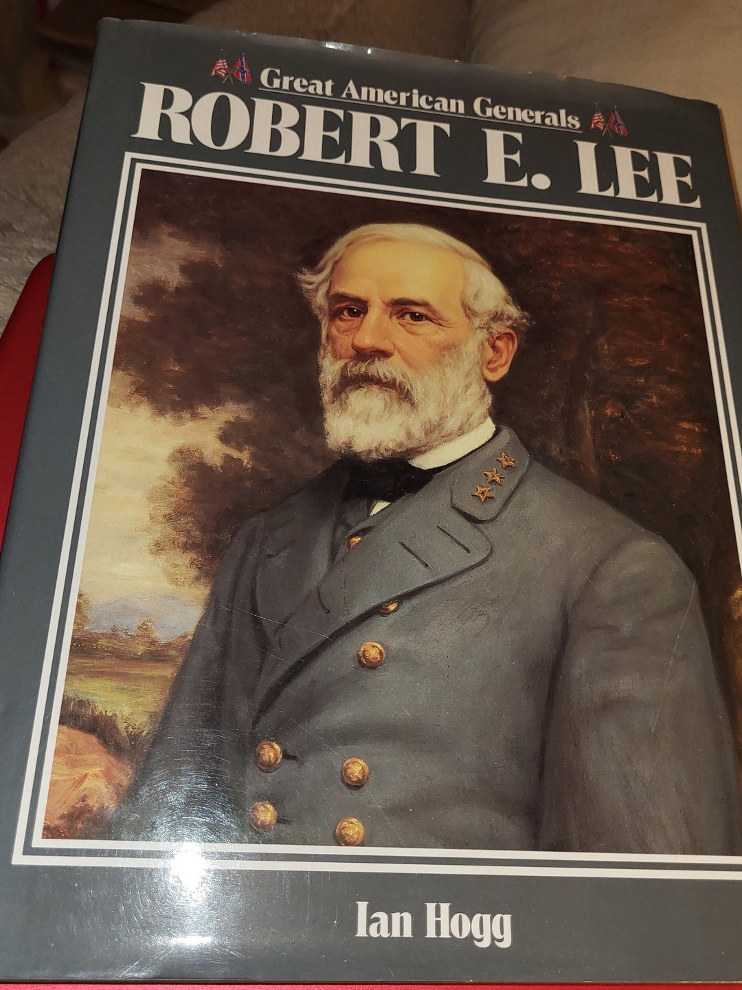 Great American Generals Civil War Robert E Lee by Ian Hogg 1990 ...