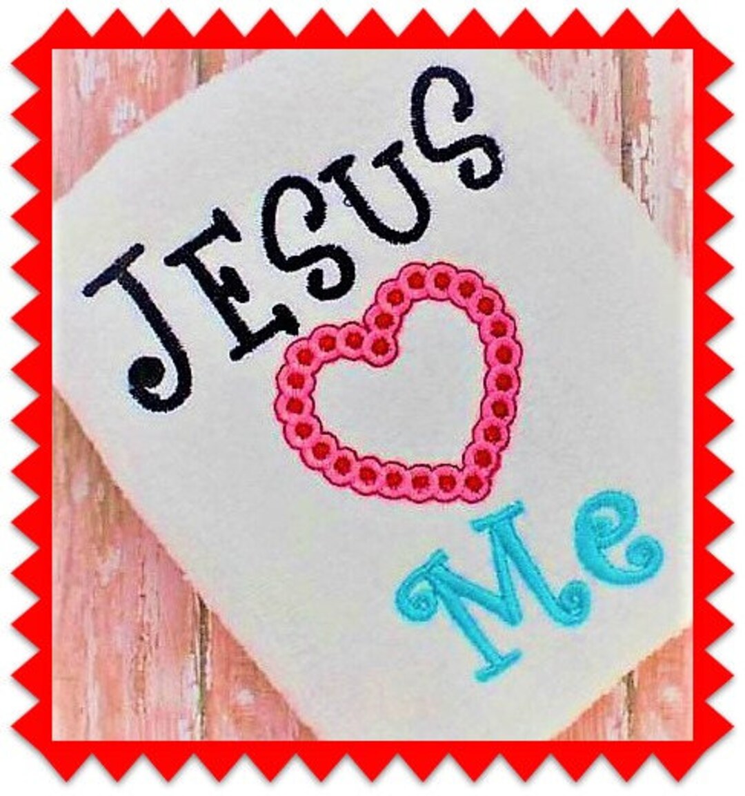Jesus Loves Me Embroidery Design for Machine Embroidery Pattern File ...