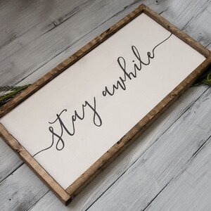 Stay Awhile Farmhouse Decor Rustic Decor Rustic Sign Rustic Wood Sign ...