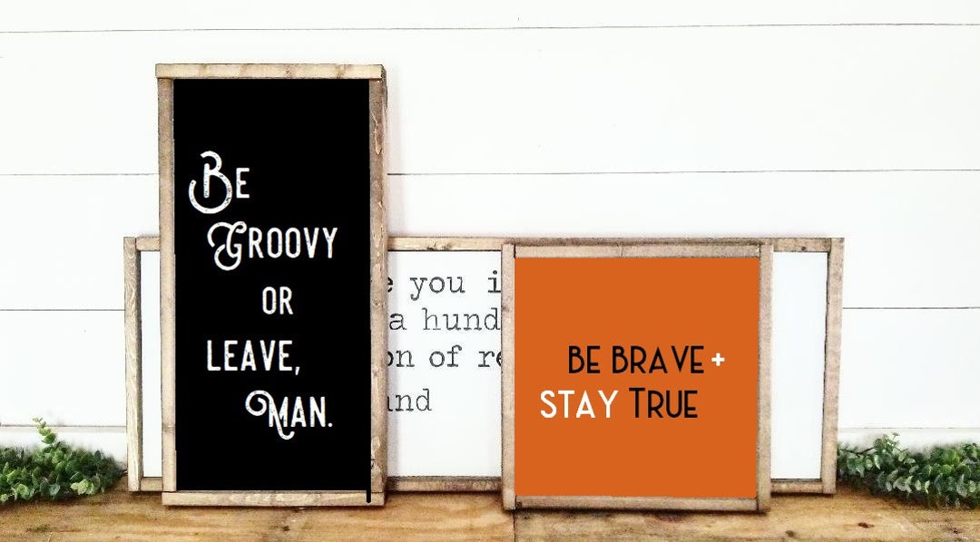 Be Groovy or Leave Sign Boho Wall Art Bohemian Sign - Etsy