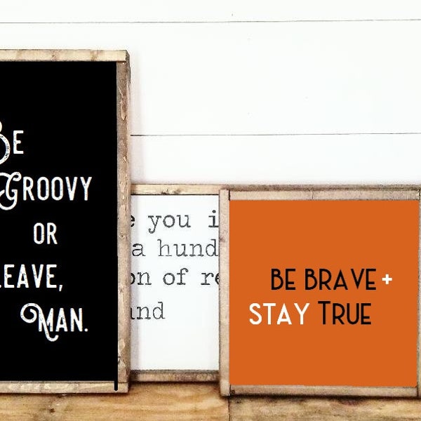 Be Groovy or Leave Man Sign - Etsy