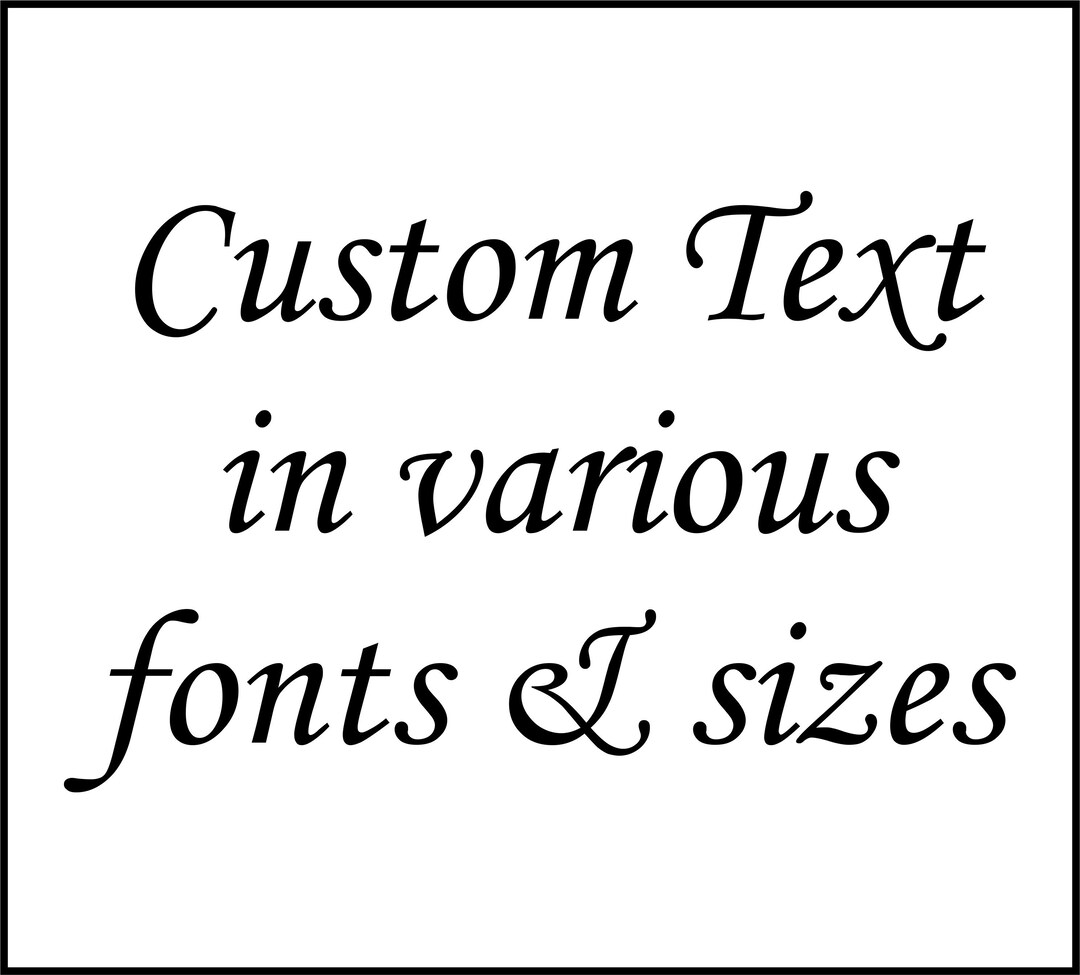 Custom Text in Various Fonts & Sizes - Etsy