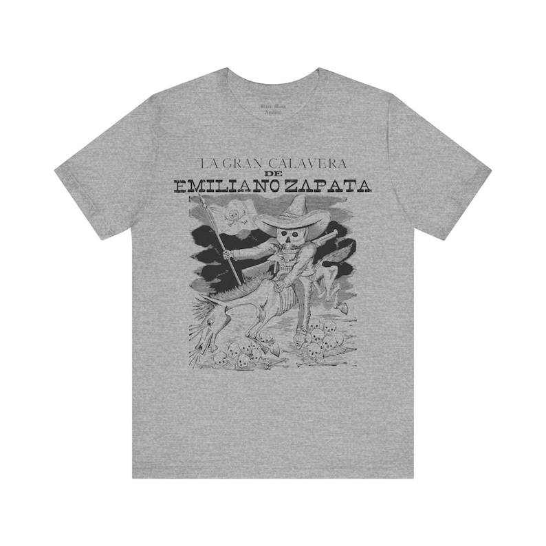 Calavera De Emiliano Zapata , Jose Guadalupe Posada Shirt, Mexican ...