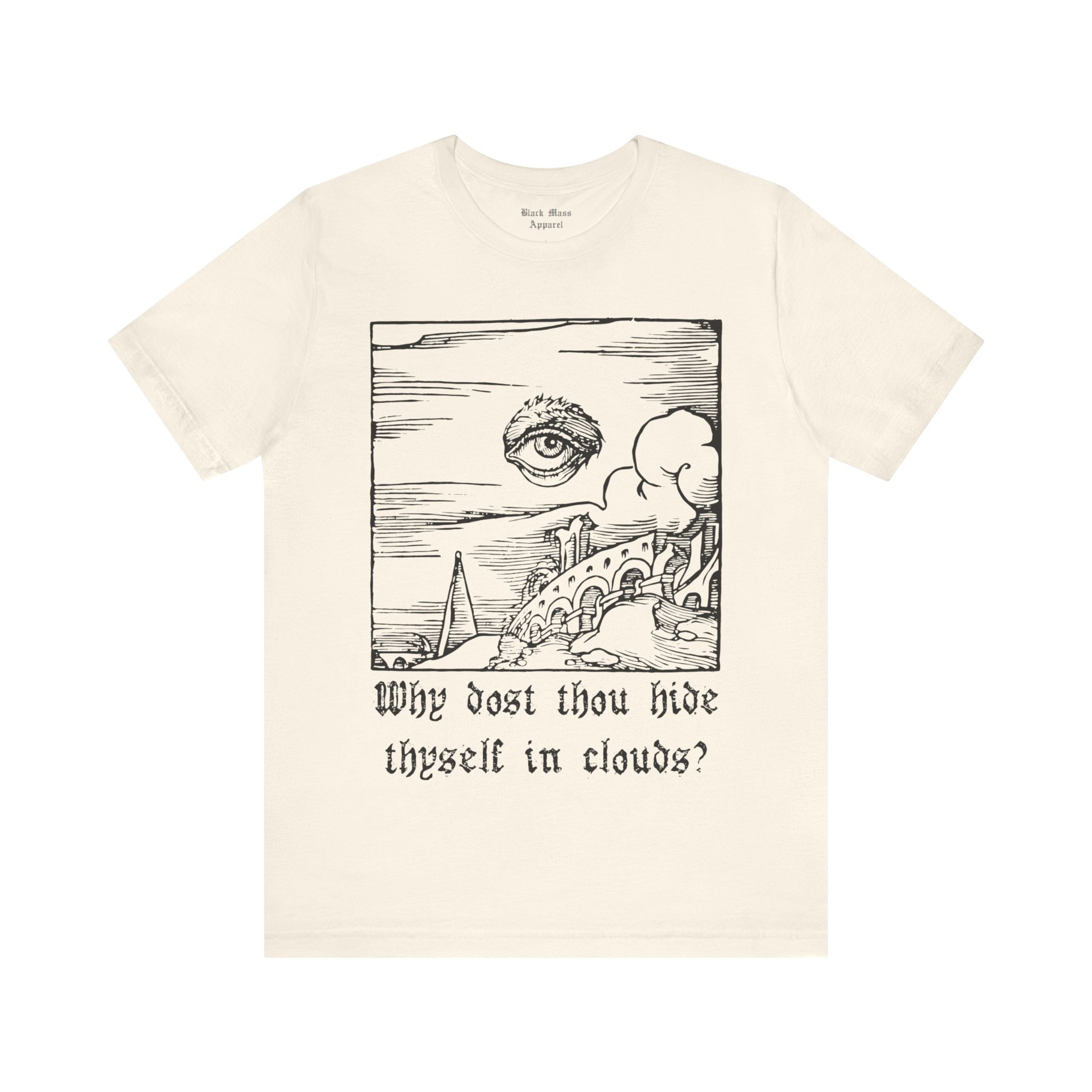 Why Dost Thou Hide Thyself in Clouds?, William Blake Shirt, Poetry T ...