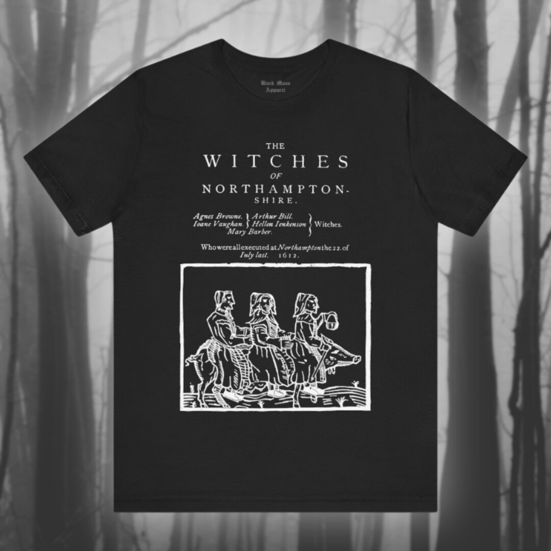 The Witches of Northamptonshire, Witch Trials T-shirt, Witchy Shirt ...