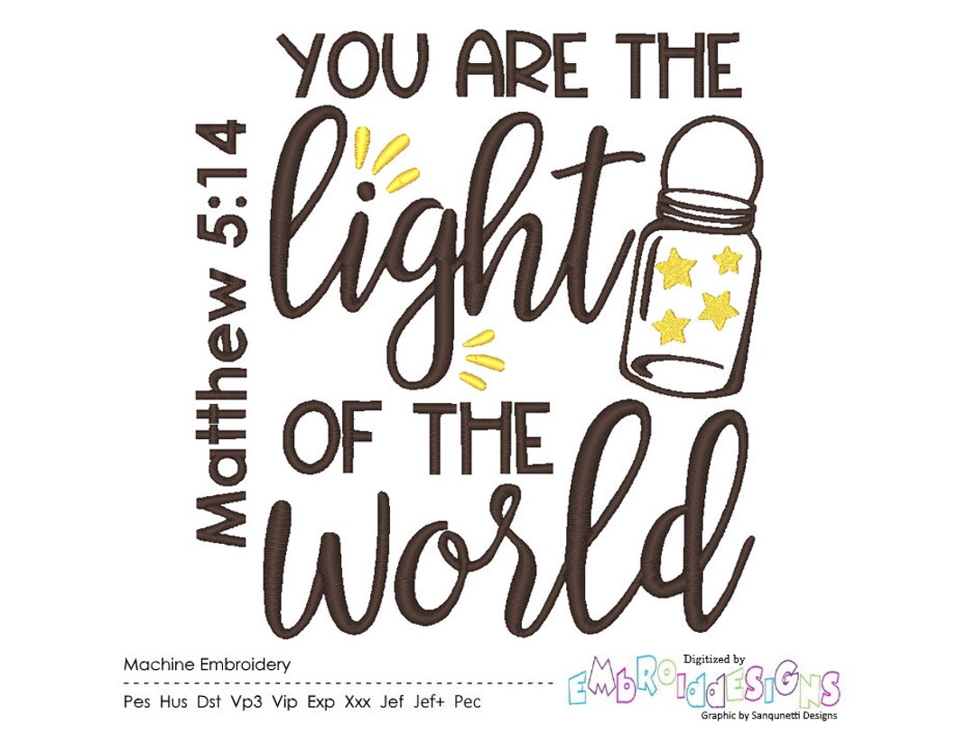 Religious Machine Embroidery Design, Spiritual Quote, You Are the Light ...