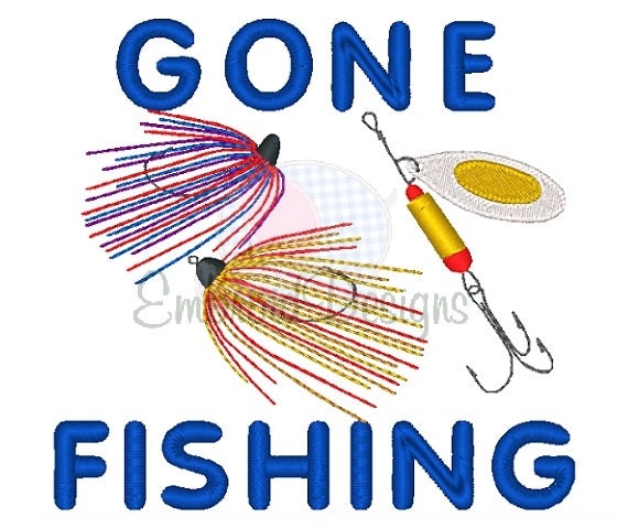 Gone Fishing Machine Embroidery Design 110214 Sayings Filled | Etsy