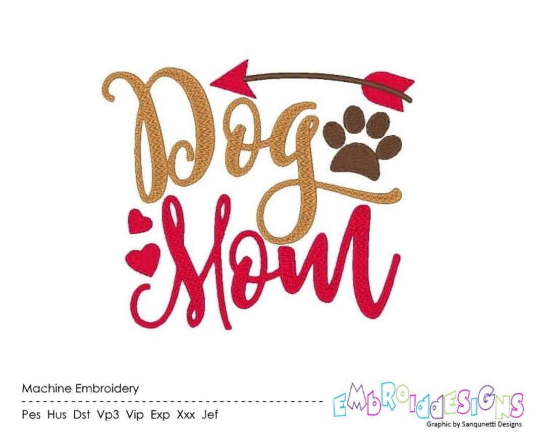 Dog Mom Machine Embroidery Design Saying Embroidery Quote Designs ...