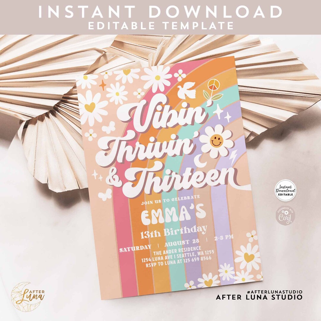Editable Groovy 13th Birthday Invite Daisy Rainbow Vibin' Thrivin' and ...