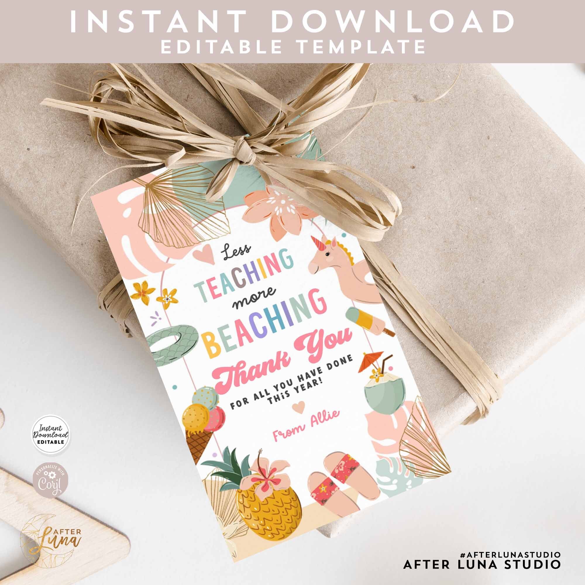 Editable Less Teaching More Beaching Summer Teacher Appreciation Gift ...