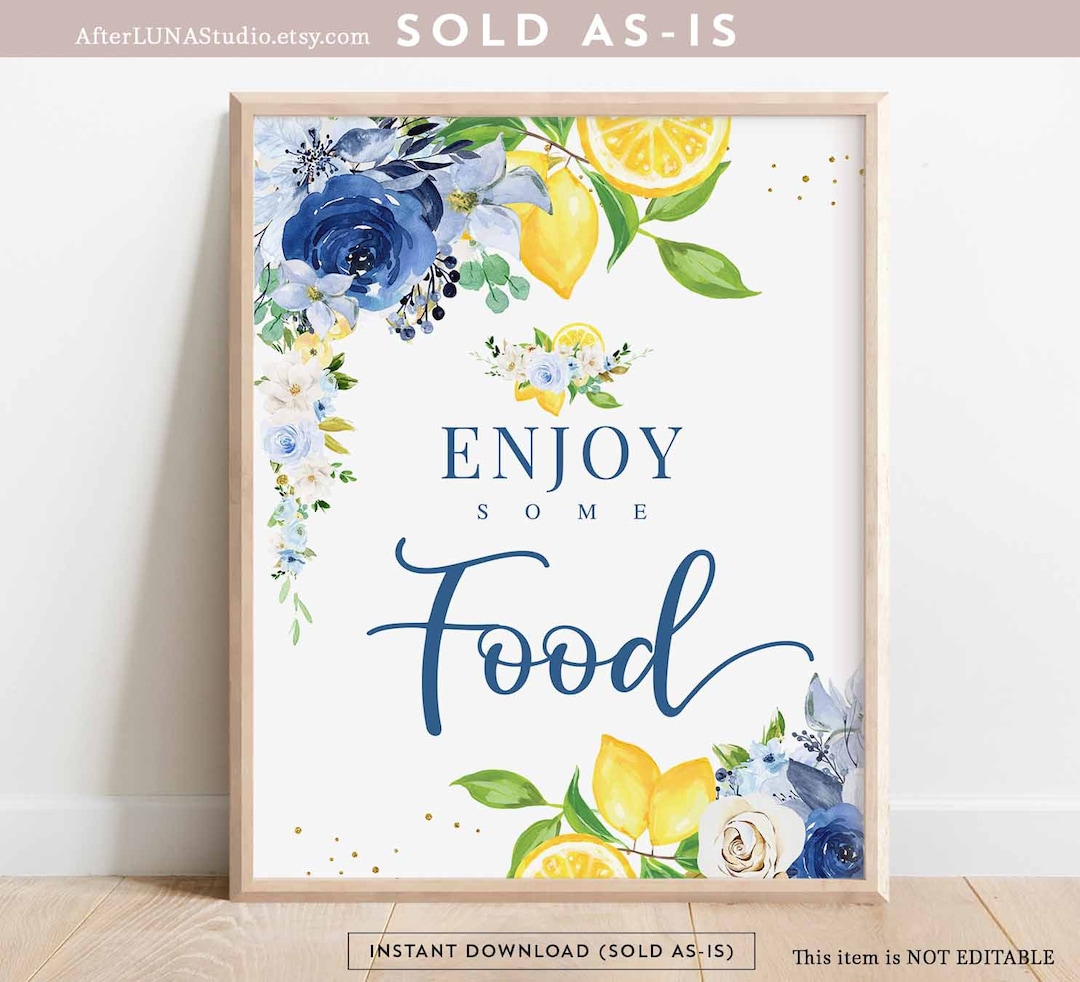 Blue Floral Lemon Enjoy Some Food Sign Printable Citrus She Found Her ...