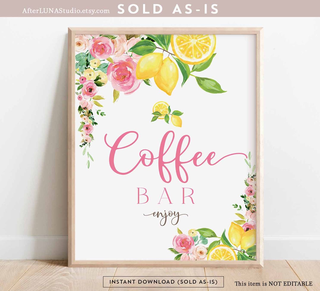 Pink Floral Lemon Coffee Bar Table Sign Printable Citrus She Found Her ...