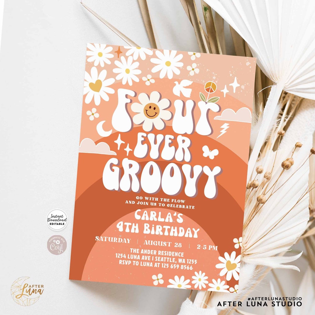 Editable 4 Ever Young Fall Groovy Four Ever Groovy Birthday Invite ...