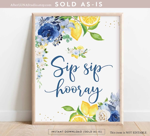 Blue Floral Lemon Sip Sip Hooray Sign Printable Citrus She - Etsy