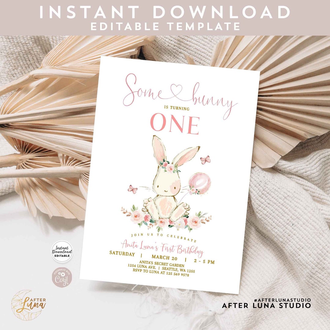Editable ANY AGE Bunny Birthday Invitation Some Bunny is One Birthday ...