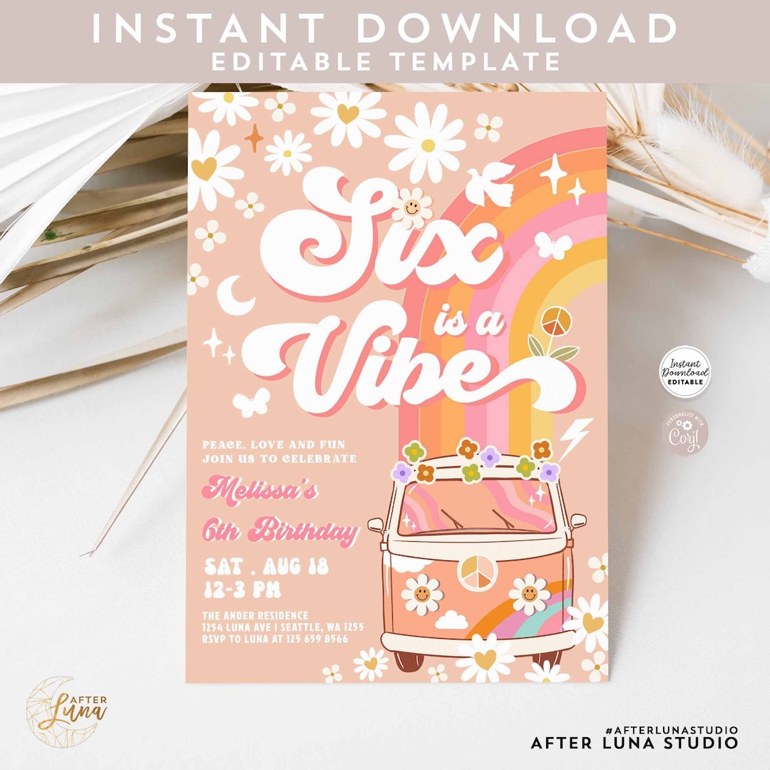 Editable Six is A Vibe Girl Pink Peach Van Daisy Rainbow Groovy 6th ...