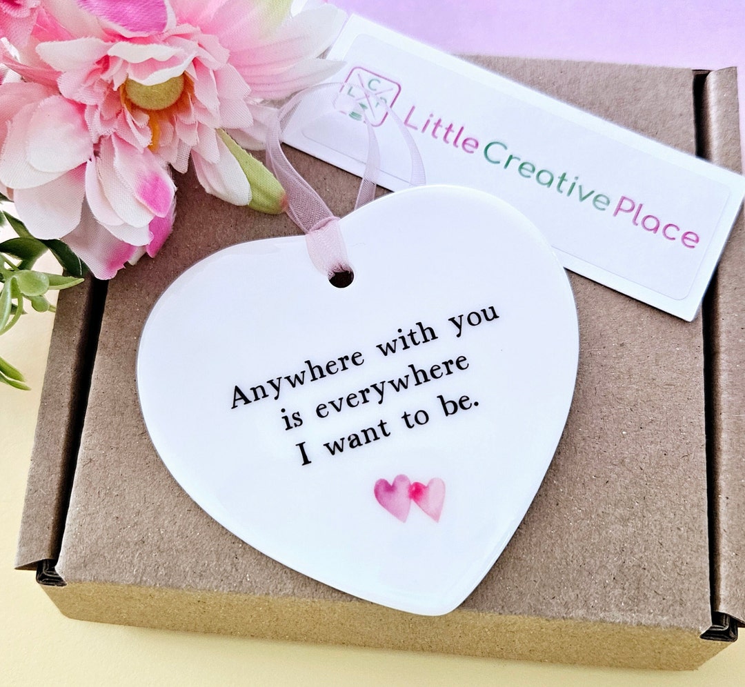 Anywhere With You is Everywhere I Want to Be, Valentines Day, Gift for ...