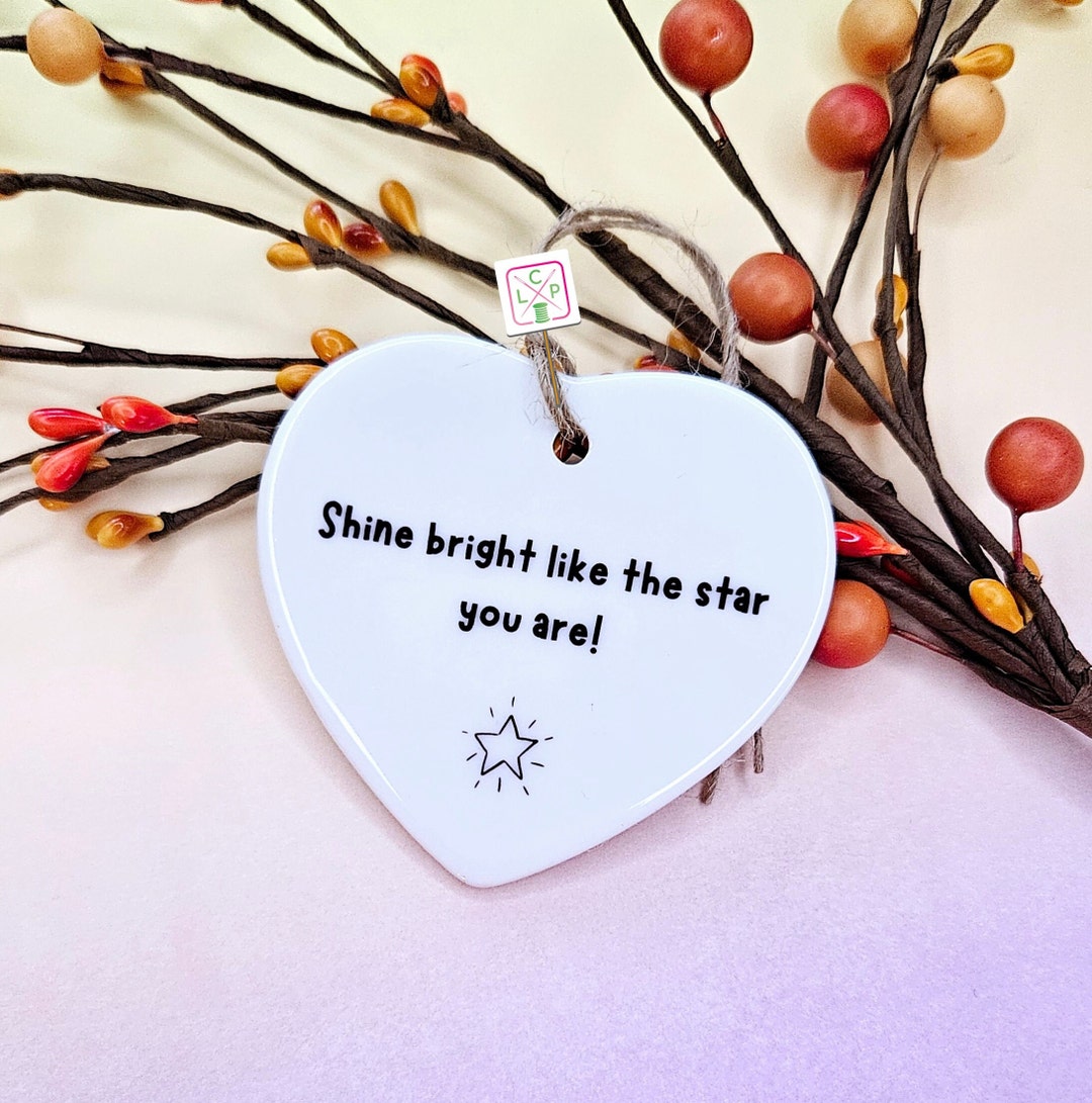 Shine Bright, Like the Star You Are, Ceramic, Friendship Gift, Birthday ...