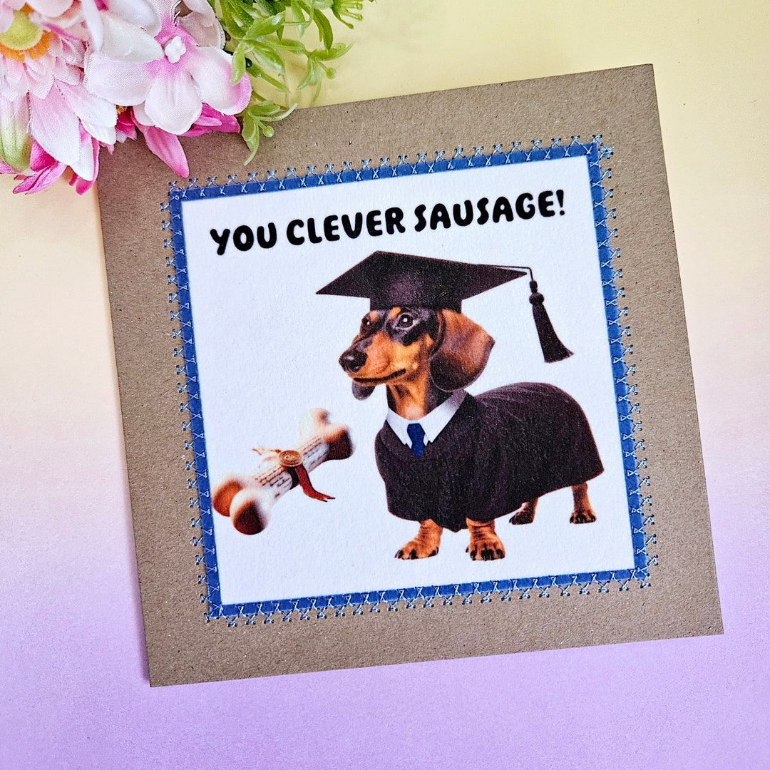 Graduation Card, Dachshund, Clever Sausage, Congratulations Card ...