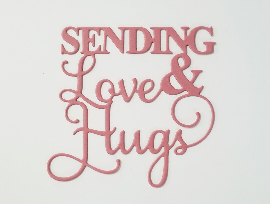 Sending Love & Hugs Script Die Cuts - Etsy