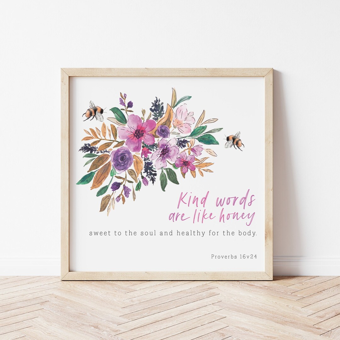 Proverbs16v24 | Kind Words Like Honey Bee Christian Floral Watercolour ...