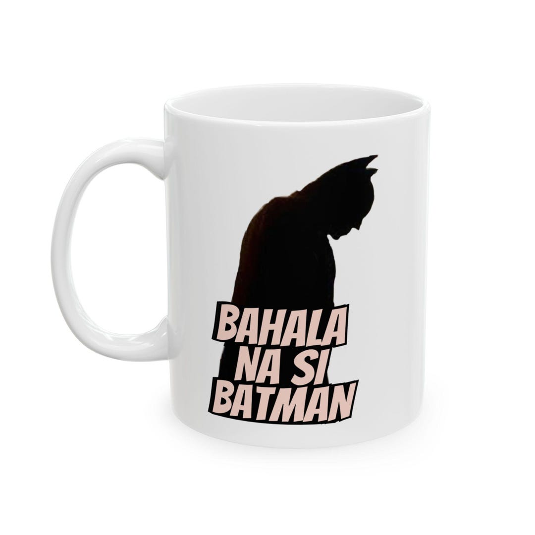 Bahala Na Coffee Mug, Pinoy Ceramic Mug 11 Oz With Handle, Filipino ...