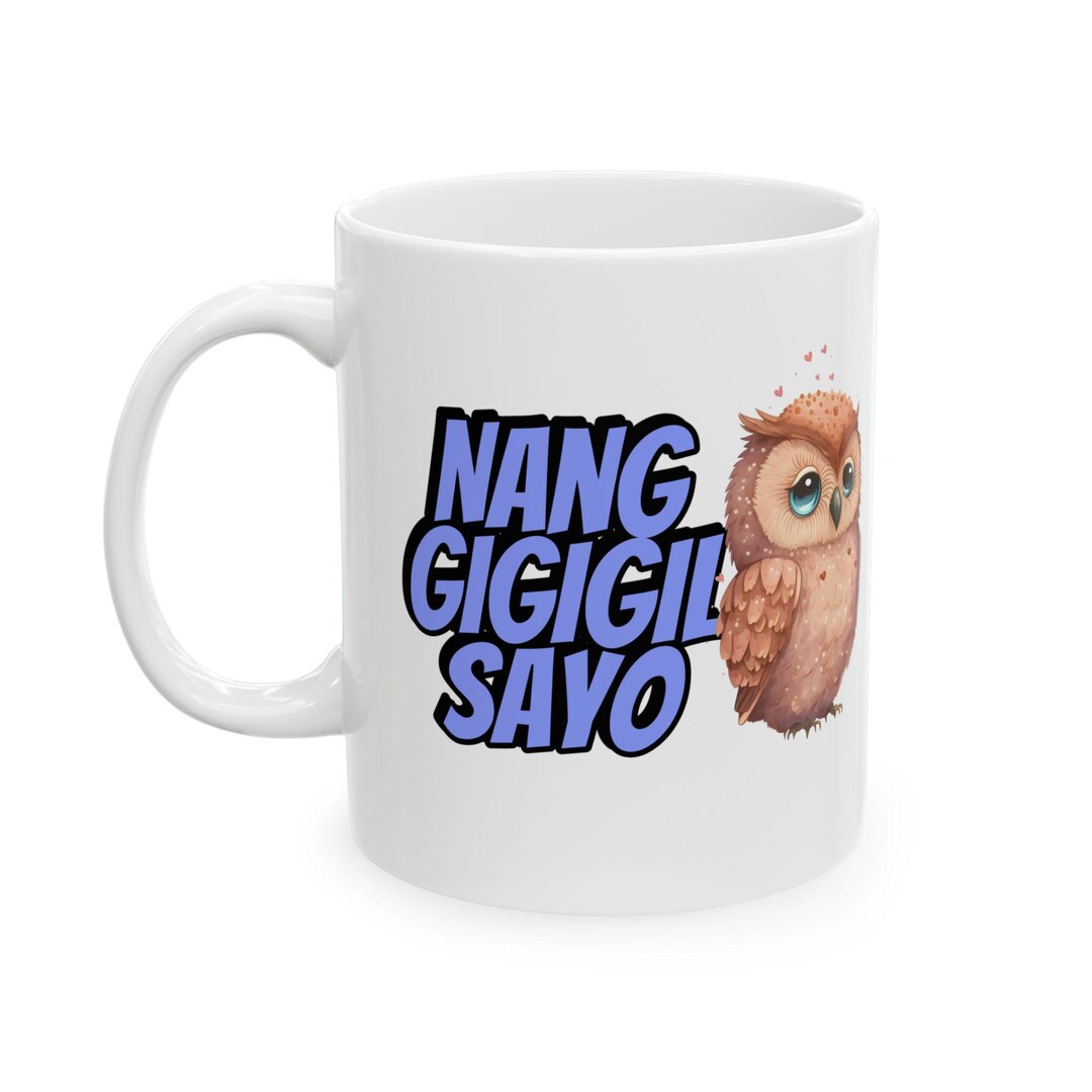 Gigil Coffee Mug, Pinoy Ceramic Mug 11 Oz With Handle, Filipino Gift ...
