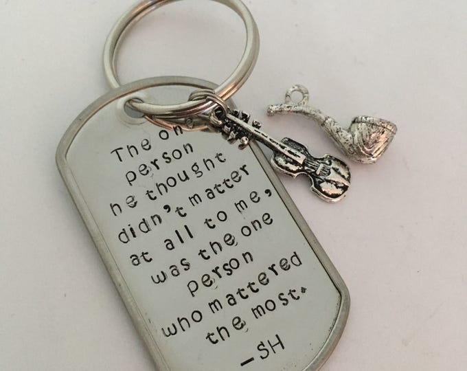 Sherlock Holmes - the One Person Who Mattered Keychain - Handstamped ...