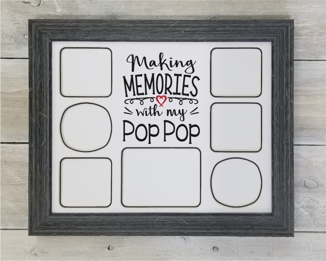 Making Memories With My Pop Pop Photo Mat - Pop Pop Frame, Pop Pop ...