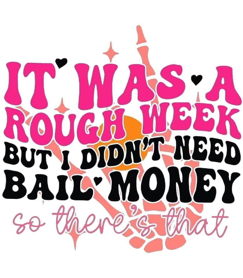 Rough Week PNG File, Transparent Background, Funny Groovy Bail Money - Etsy