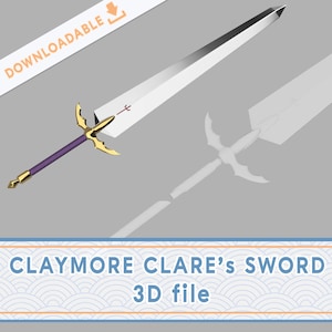 CLAYMORE CLARE'S SWORD | 3D File - Etsy
