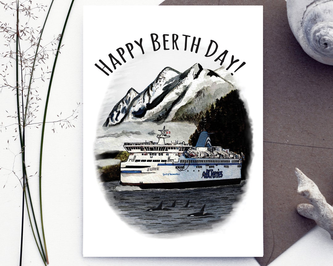 Happy Berth Day! - BC Ferries - Ship Birthday - Sea Farer - Birthday ...