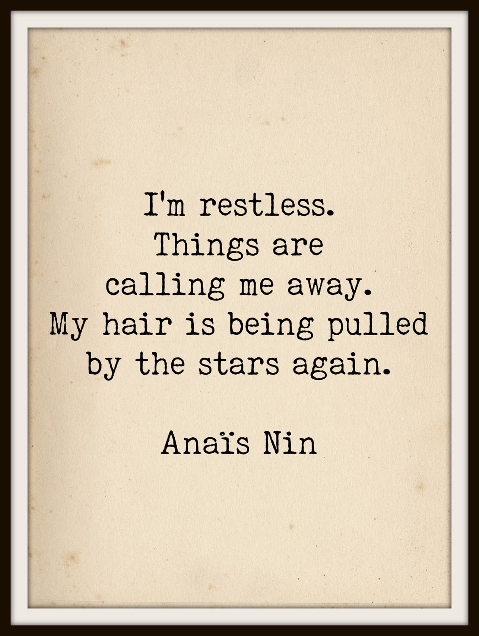 Anais Nin Quote Restless Quote Literary Art Quote Print | Etsy