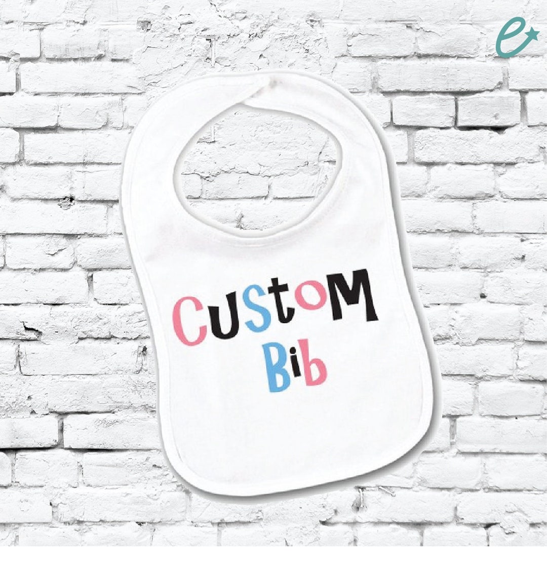 Custom Print Vinyl Baby Bib Your Custom Image or Text Personalized Bib ...