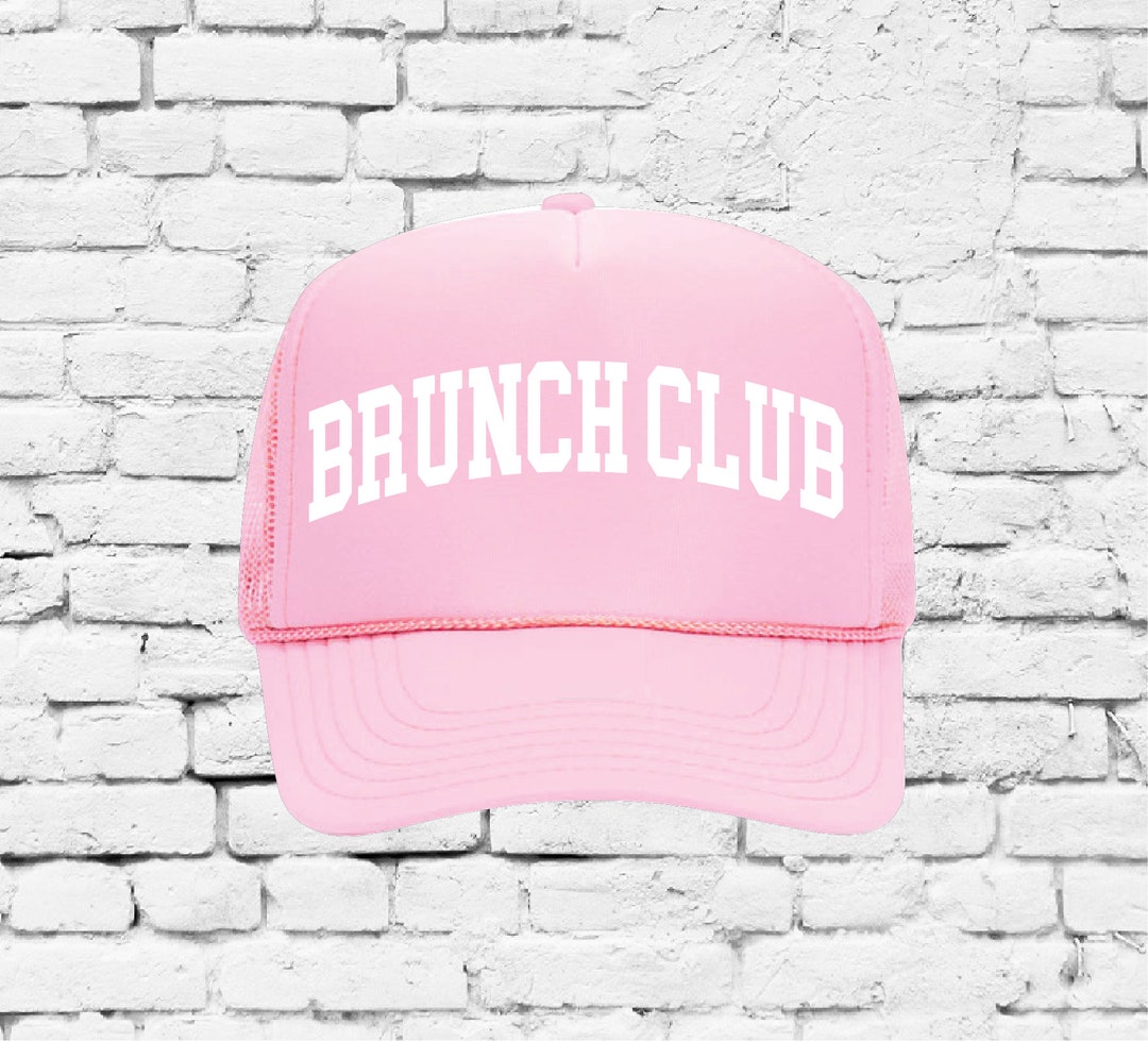 Brunch Club Trucker Hat Custom Mesh Back Hat Snapback - Etsy