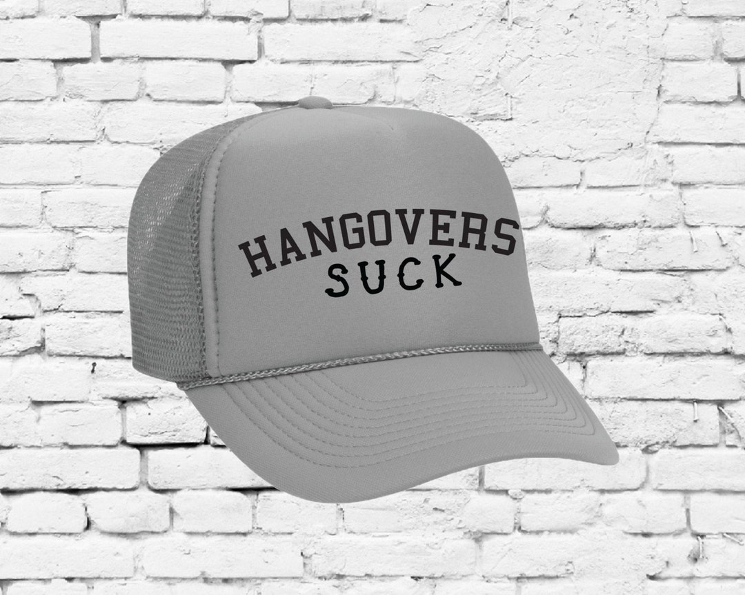 Hangovers Suck Trucker Hats Mesh Back Hat Snapback - Etsy