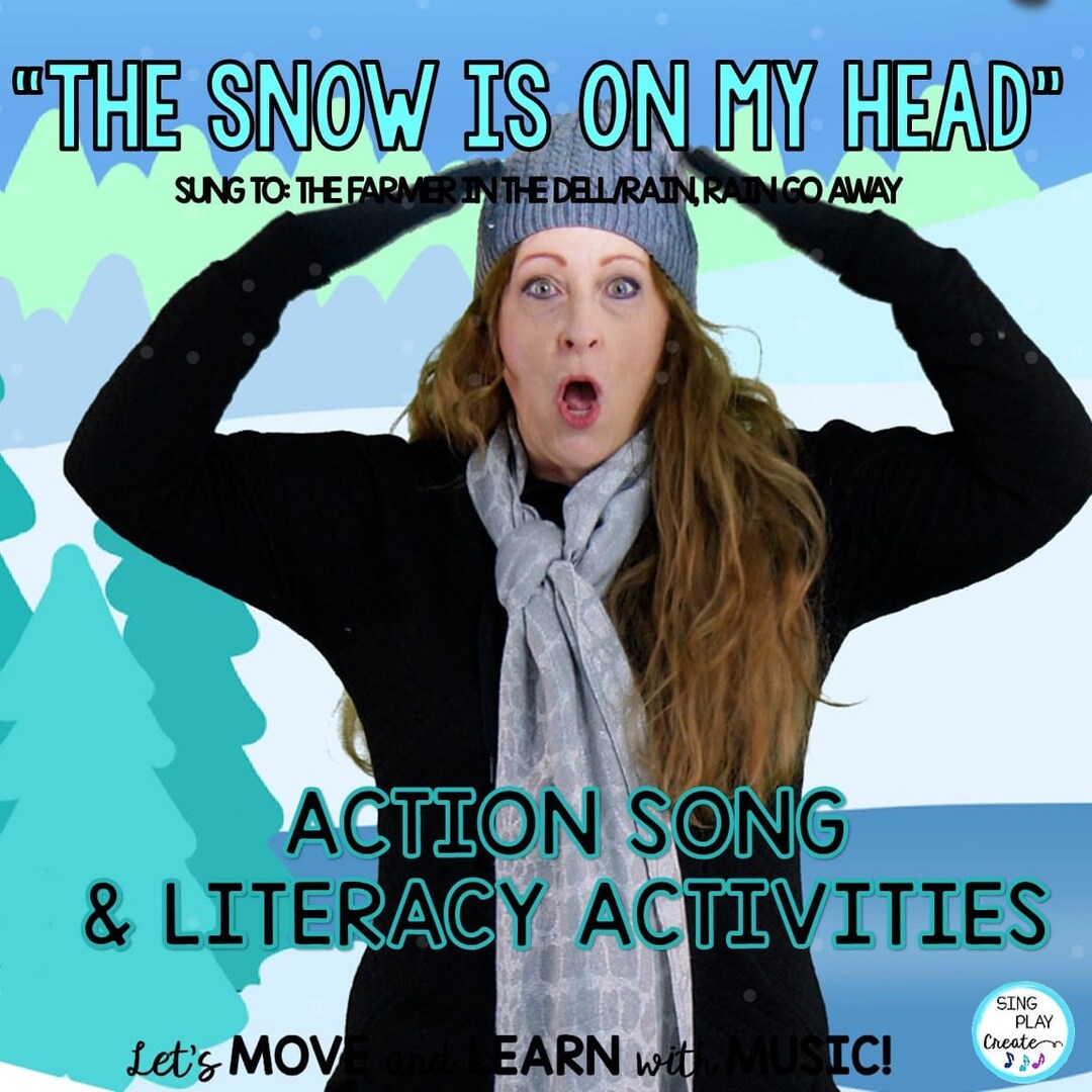 Winter Action Song & Poem the Snow is on My Head : Literacy Activities ...
