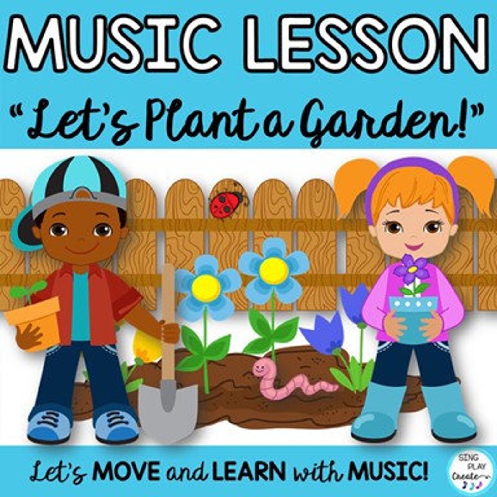 Orff Game Song: let's Plant a Garden Kodaly, Orff , Science, Music ...