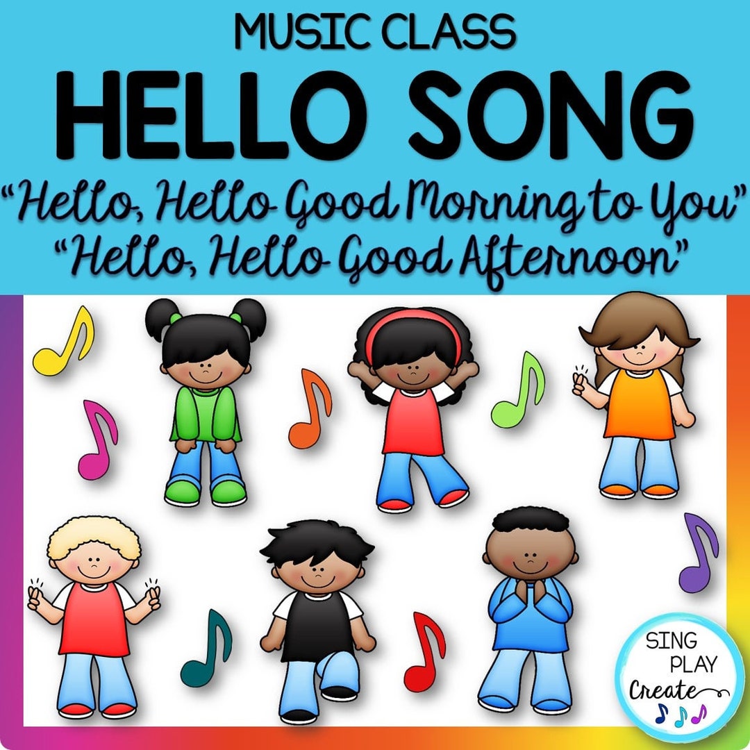 Music Class Hello Song: hello, Hello Good Morning to You Video, Mp3 ...