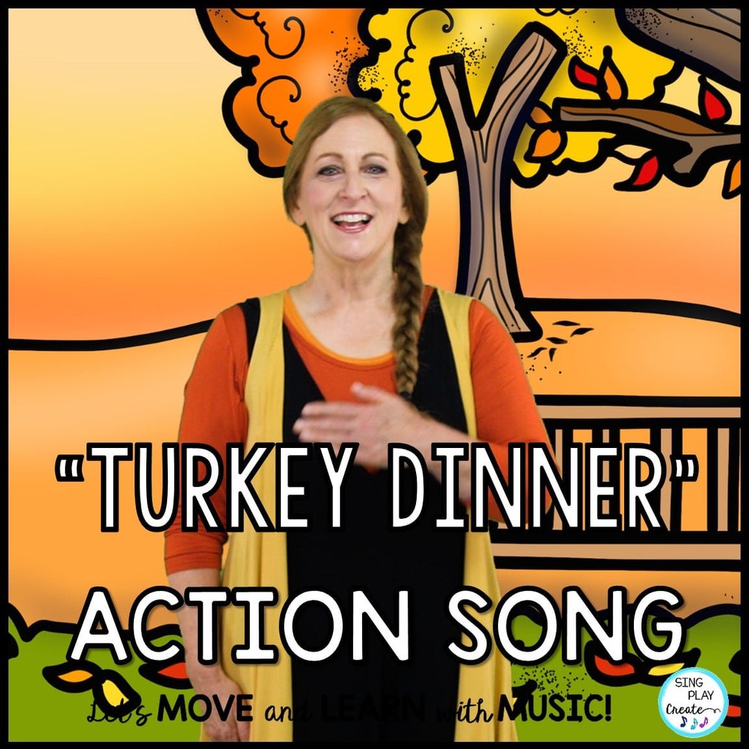 Thanksgiving Action Song turkey Dinner With Literacy Activities, Video ...