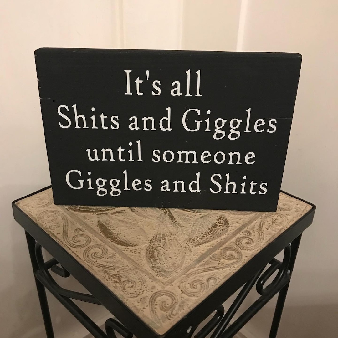 Shits and Giggles Reclaimed Wood Sign, Handmade House Decor, Funny Sign ...