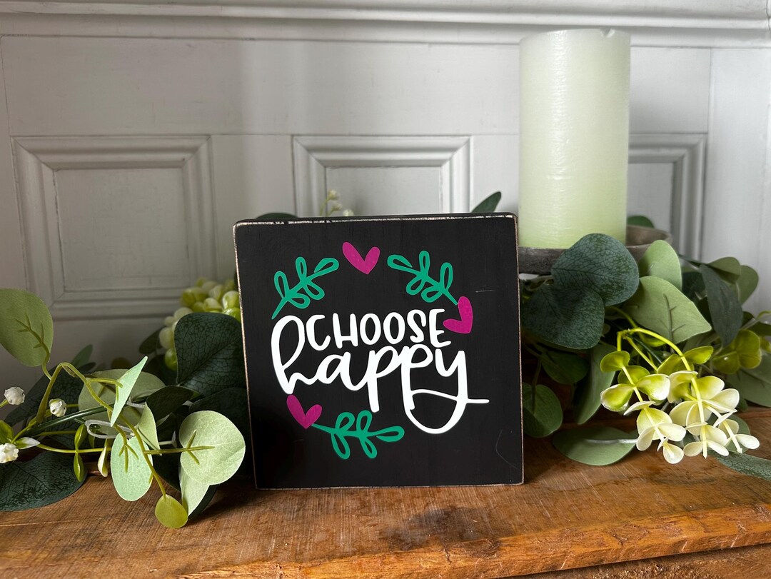 Choose Happy Sign, Motivational Decor, Inspirational Sign - Etsy
