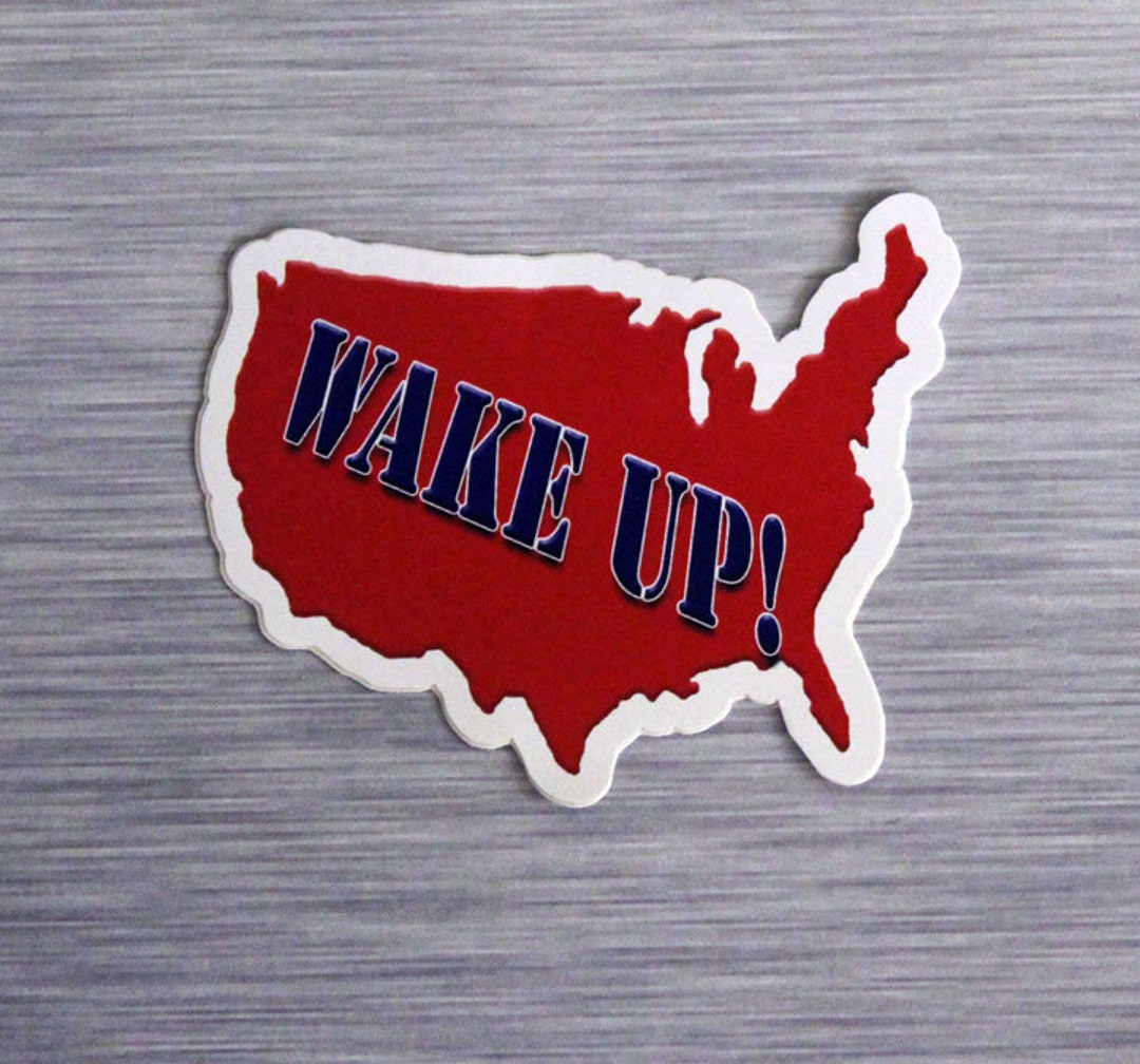 Wake Up! Outdoor Bumper Sticker | 347 - Etsy