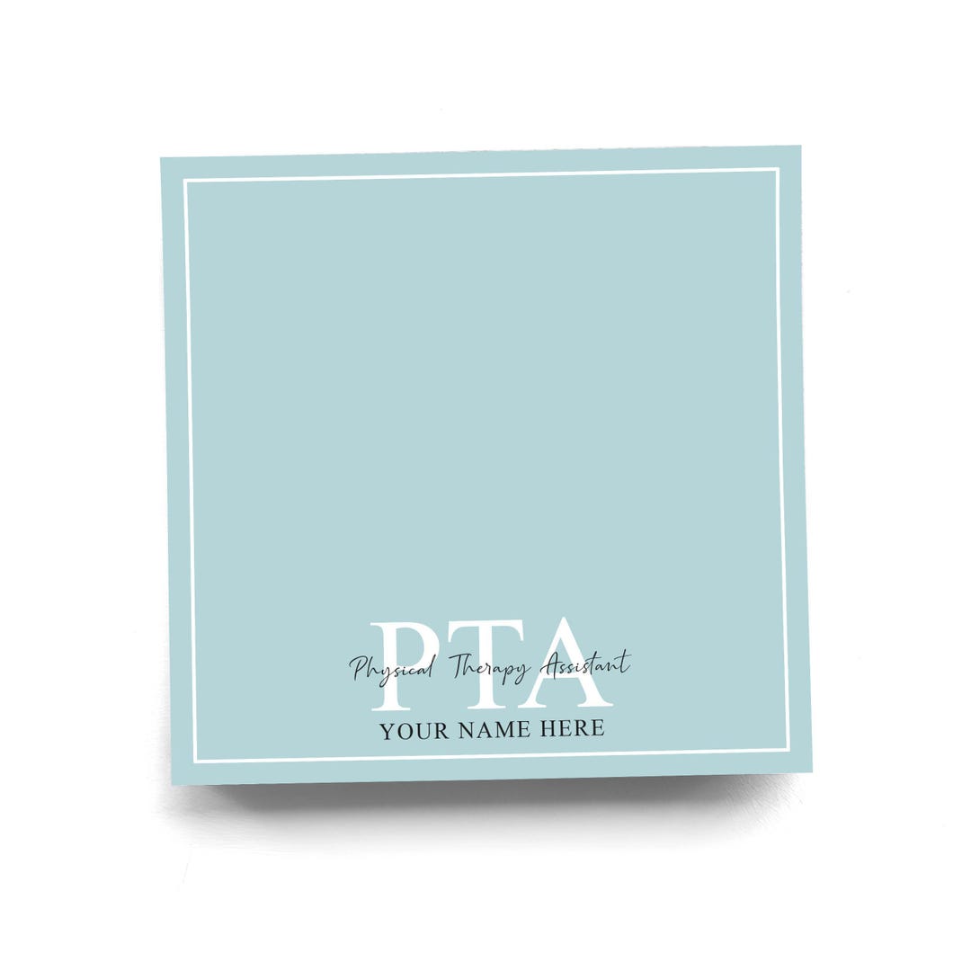 Personalized PTA Sticky Note for Physical Therapy Assistant Note Pad ...