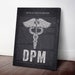 DPM Gift Doctor of Podiatric Medicine Print Podiatry Student - Etsy