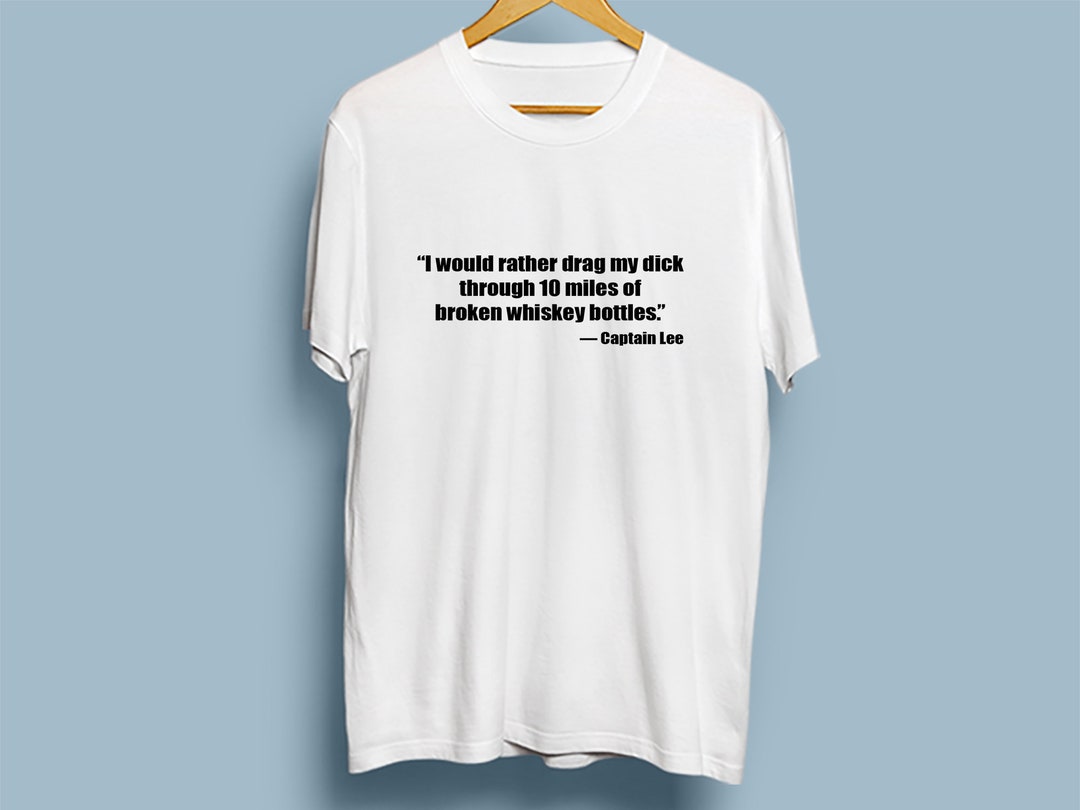 Captain Lee Shirt, Below Deck Tshirt, Capt Lee Quote, Captain Lee, I ...