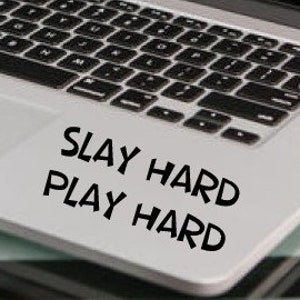 Slay Hard Play Hard Laptop Tablet MacBook iPad Sticker Decal - Etsy