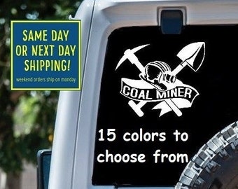 Coal Miner Sticker, Miner Vinyl Decal, Coal Mining Window Sticker ...